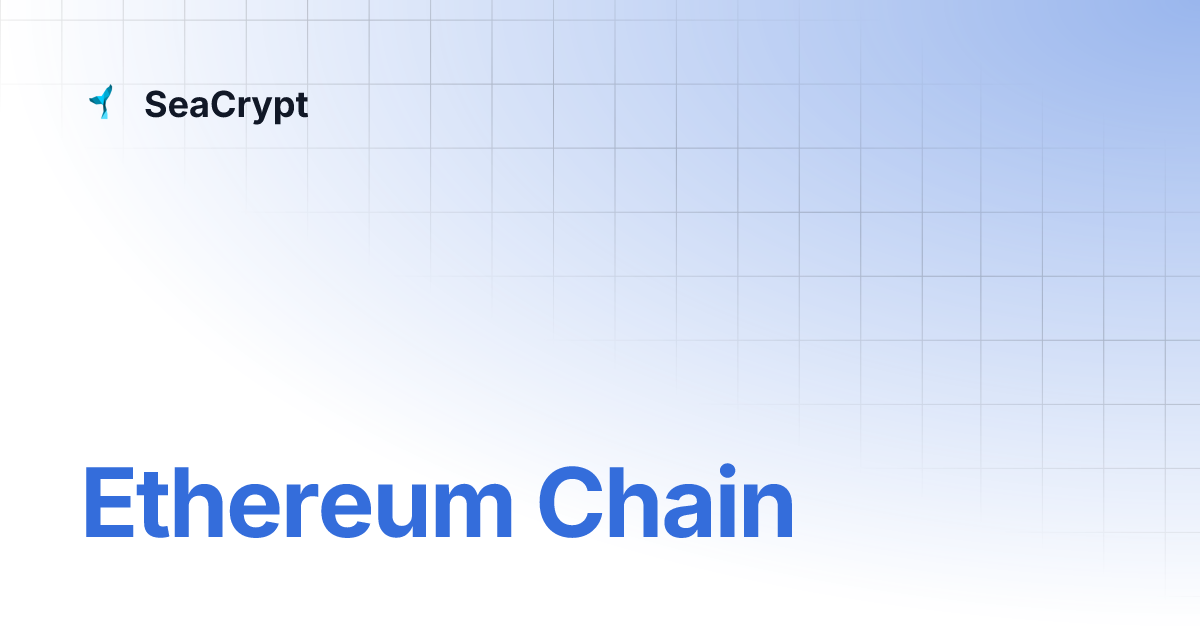 Ethereum Chain | SeaCrypt